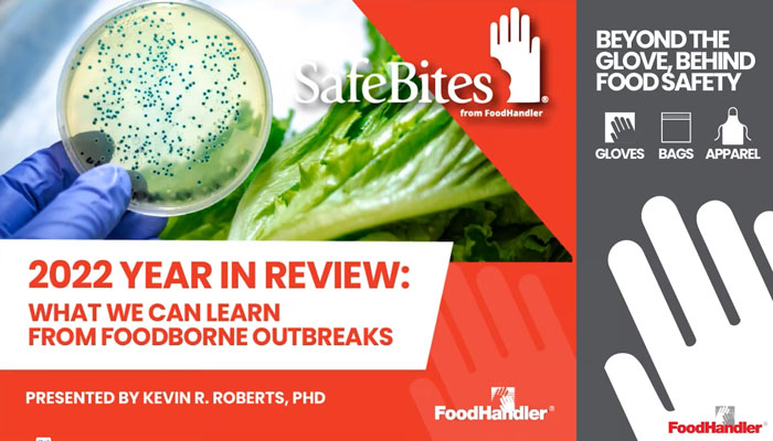 2022 Year In Review: What We Can Learn From Foodborne Outbreaks #167738 ...